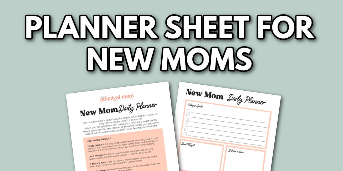 New Mom Planner Sheet - by Kallie Branciforte
