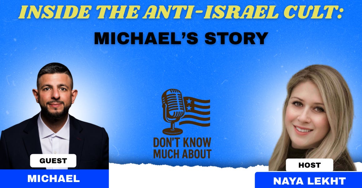 Inside the Anti-Israel Cult: Michael's Story