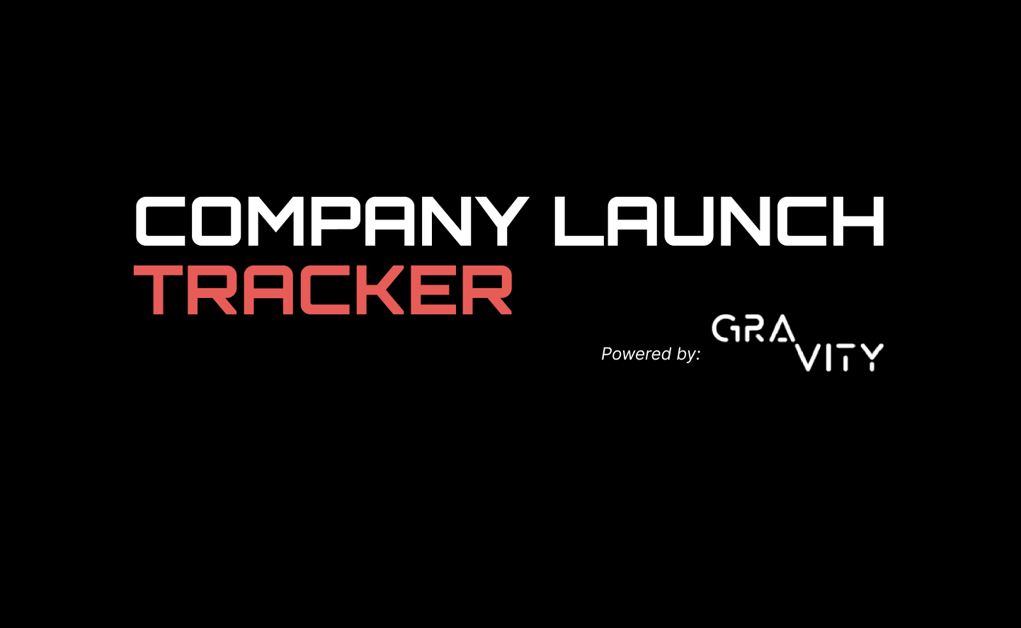 Company Launch Tracker #34 - by Drake Dukes