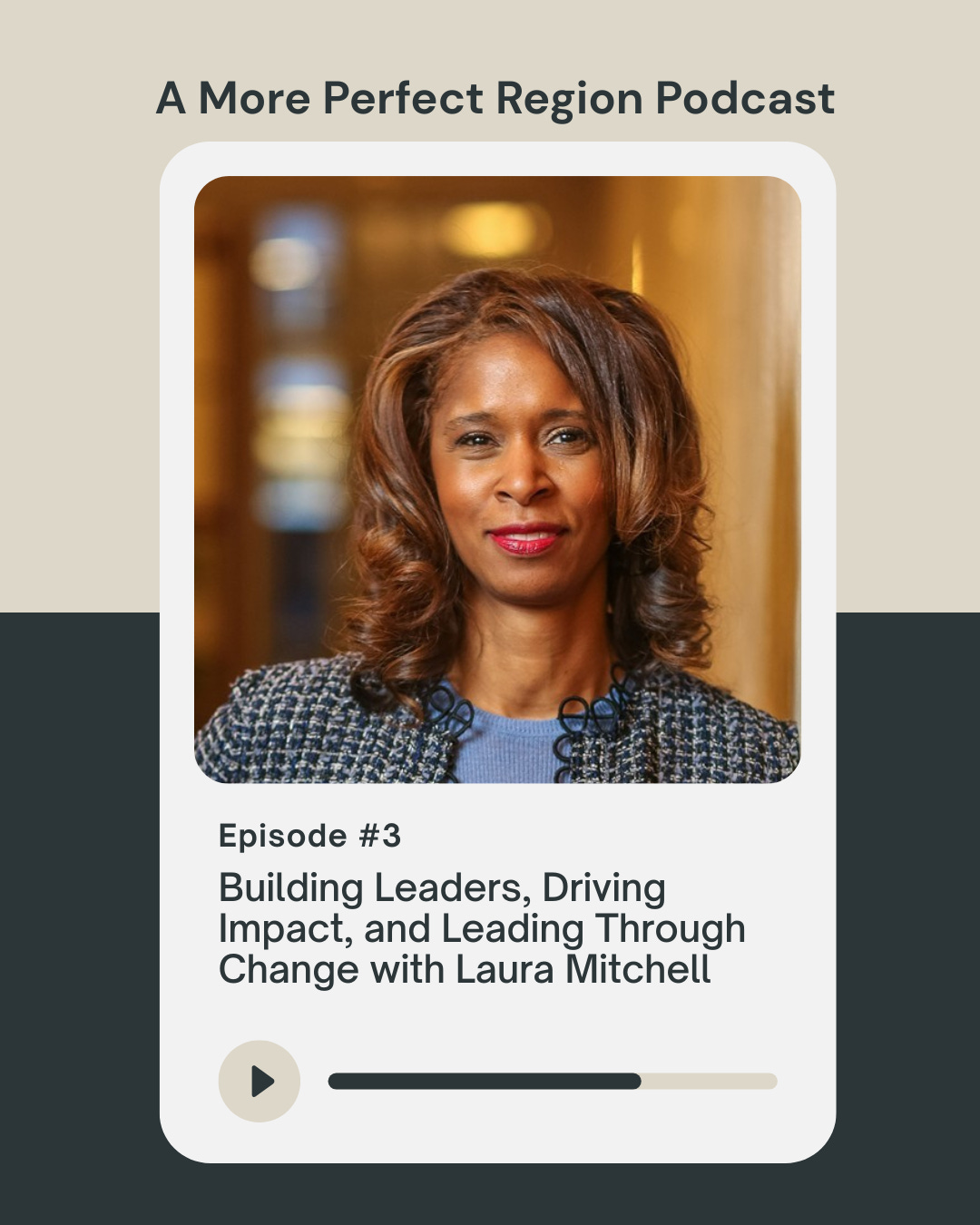 Ep. 3 - Building Leaders, Driving Impact, and Leading Through Change ...
