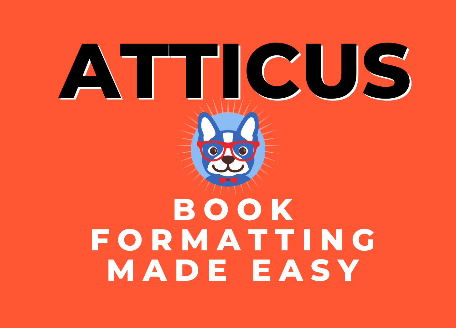 Atticus - Book Formatting Made Easy - by Chris Stanley