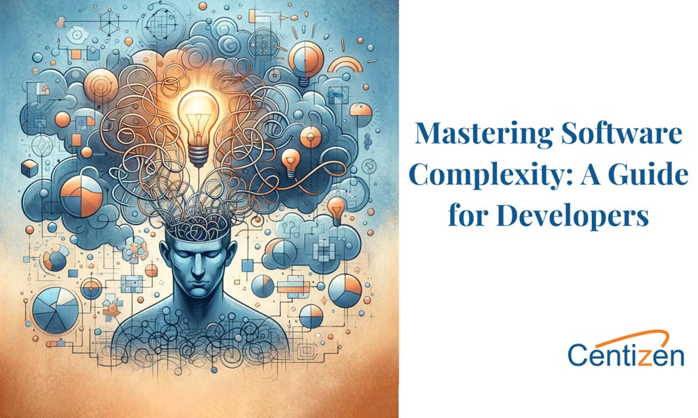 Mastering Software Complexity: A Guide for Developers