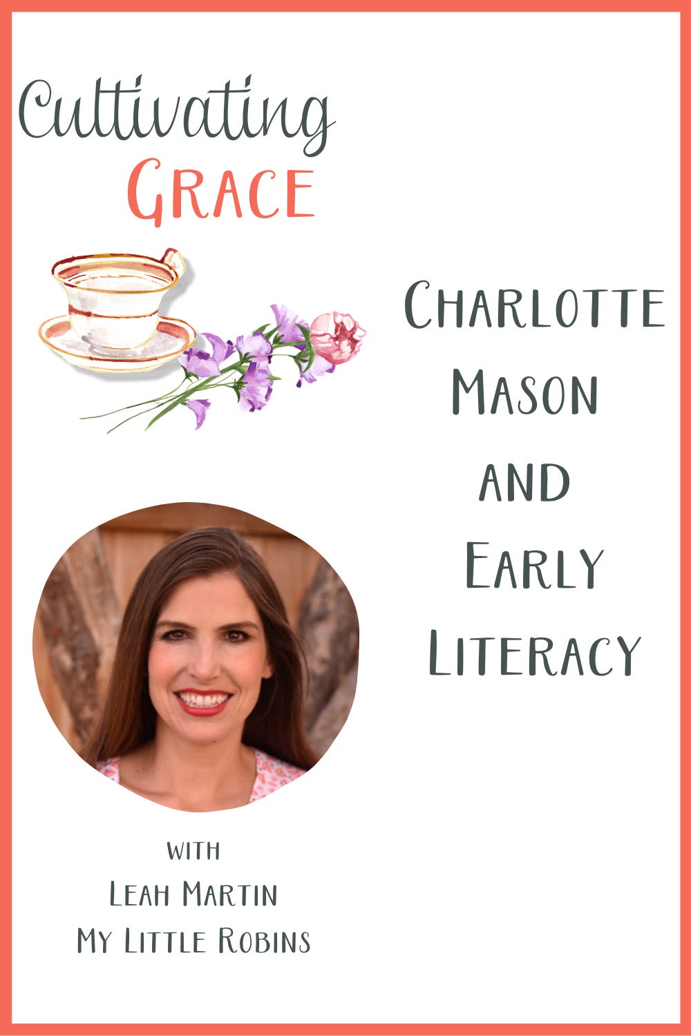 Charlotte Mason Early Literacy - by Lara