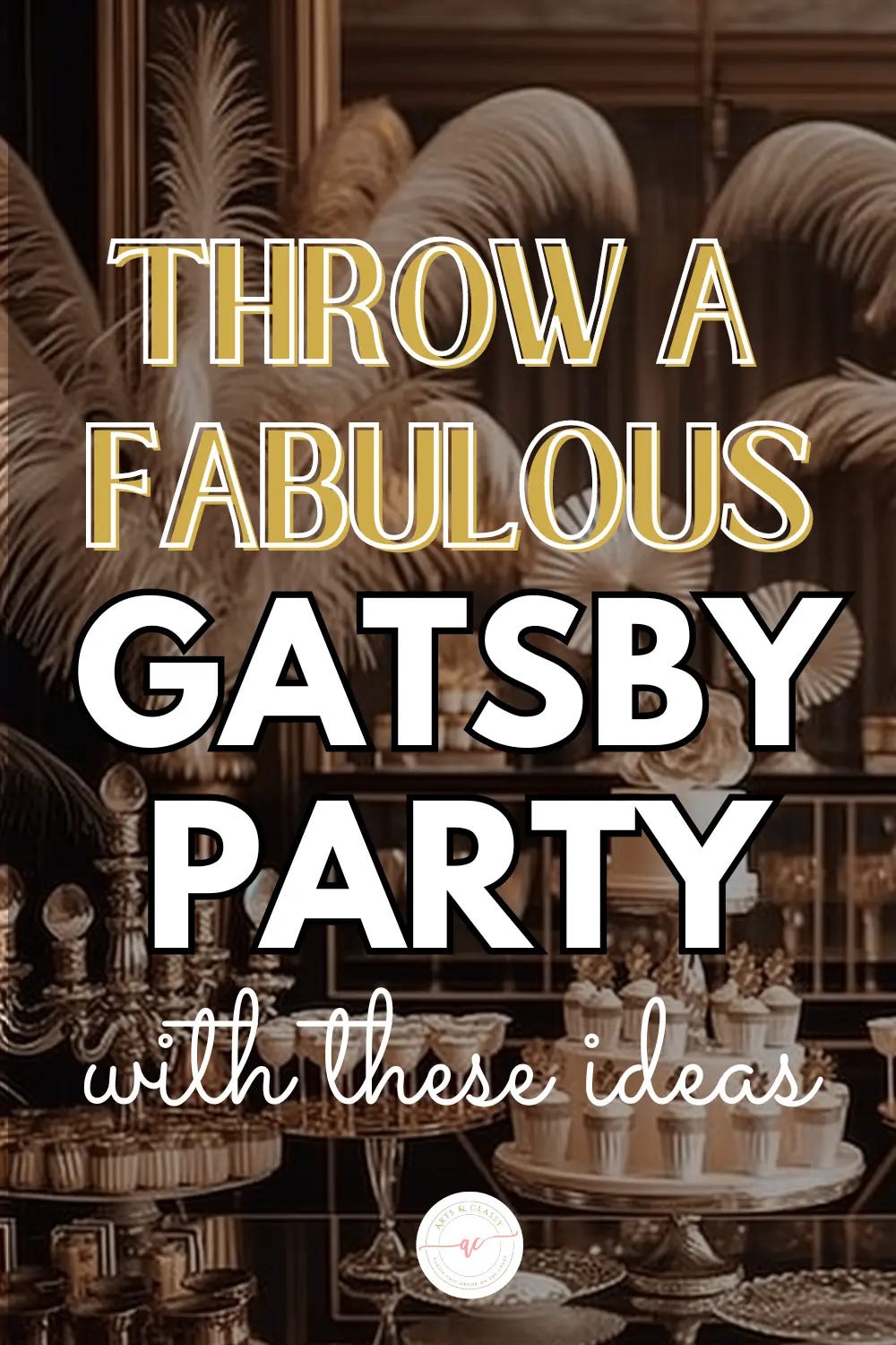 Throw a Fabulous Gatsby Themed Party on a Budget with these DIY Ideas