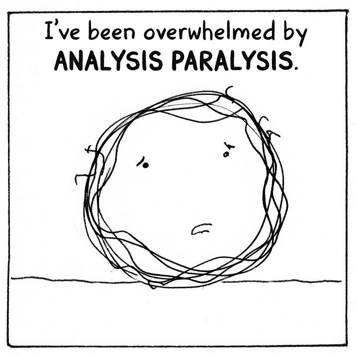 analysis paralysis