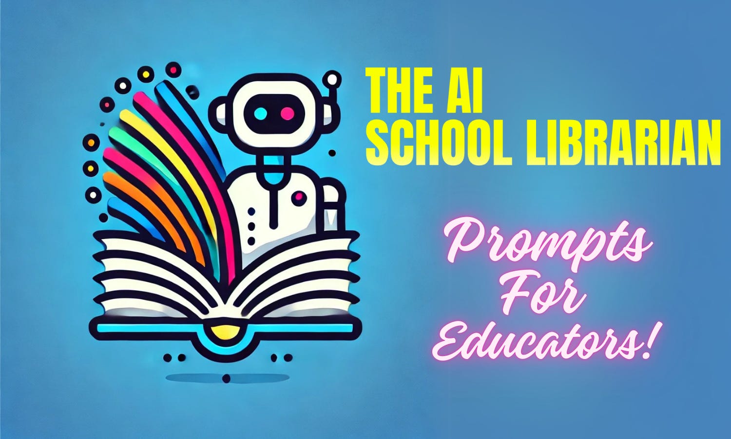 50 AI-Powered Prompts to Support Educators
