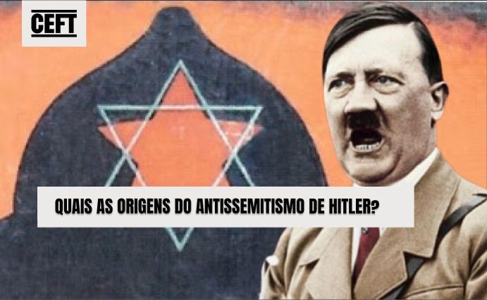 Quando Hitler começou a odiar os judeus? - by João Eigen