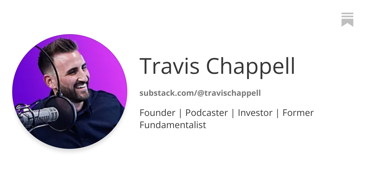 Travis Chappell | Substack