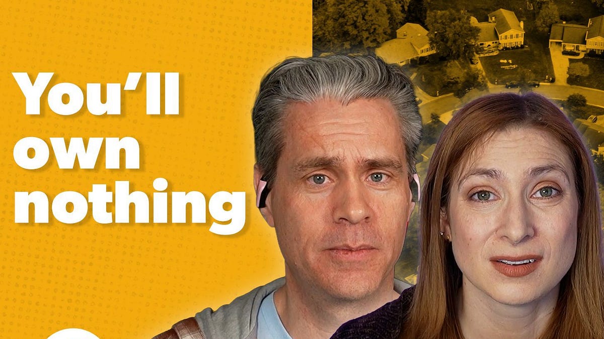 You’ll Own Nothing and Be Happy: Is That Our Future?