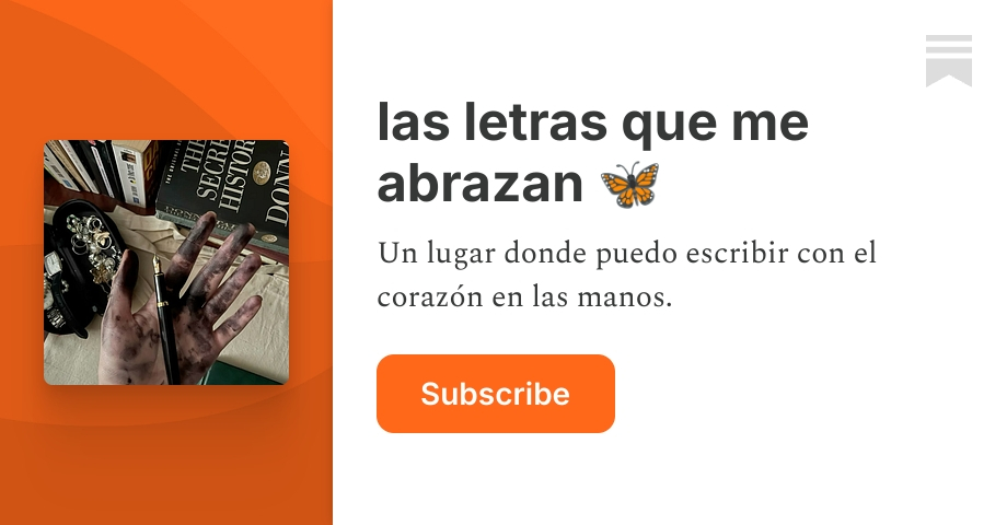 las letras que me abrazan 🦋 | 𝑚𝑎𝑦𝑙𝑒𝑛 | Substack