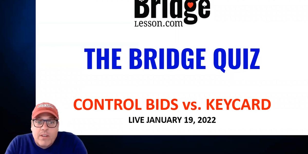 QUIZ: CONTROL BIDS vs. KEYCARD - by Rob Barrington
