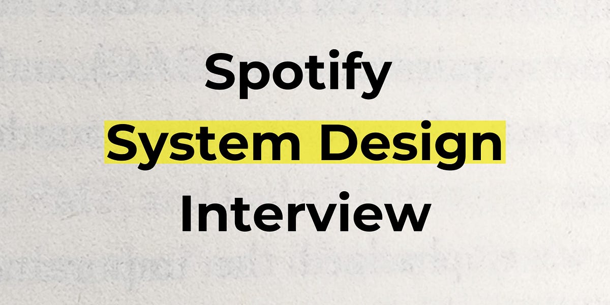 Spotify System Design - by Neo Kim and Hayk