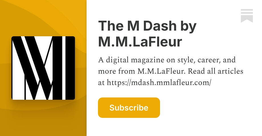 The M Dash by M.M.LaFleur | The M Dash Team | Substack
