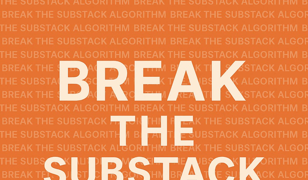 How to Break the Substack Algorithm - Willem Tait Substack