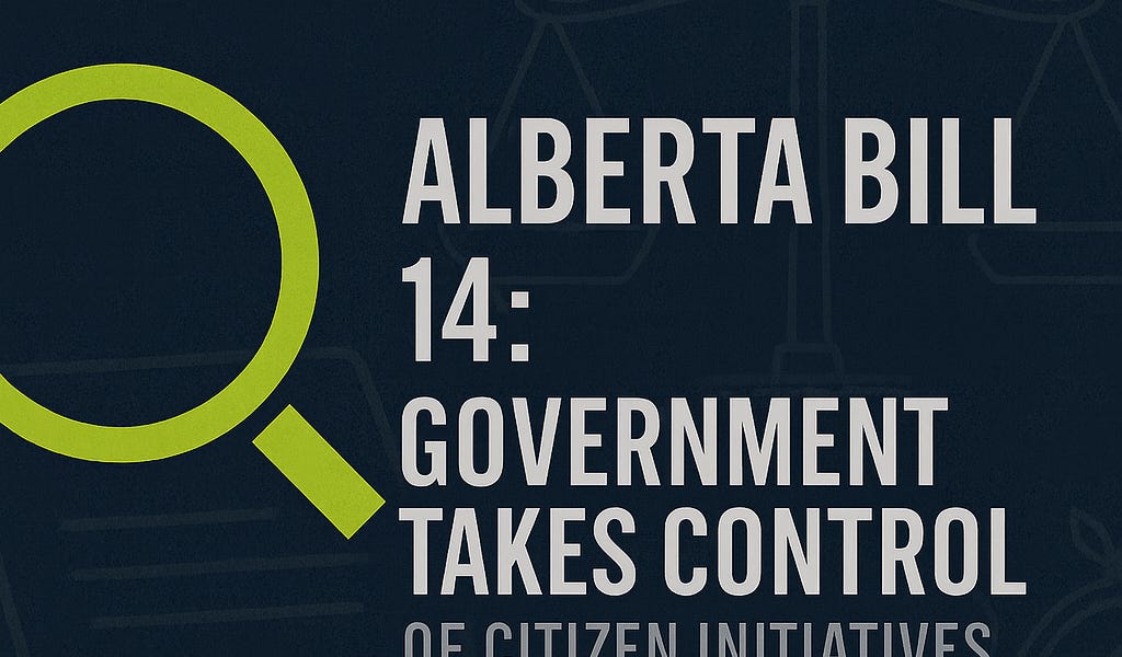 Alberta Bill 14: Minister Controls Citizen Referendums