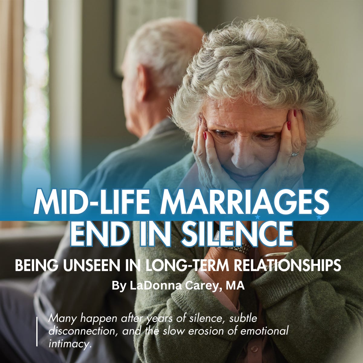 Why So Many Mid-Life Marriages End in Silence: The Truth About ...