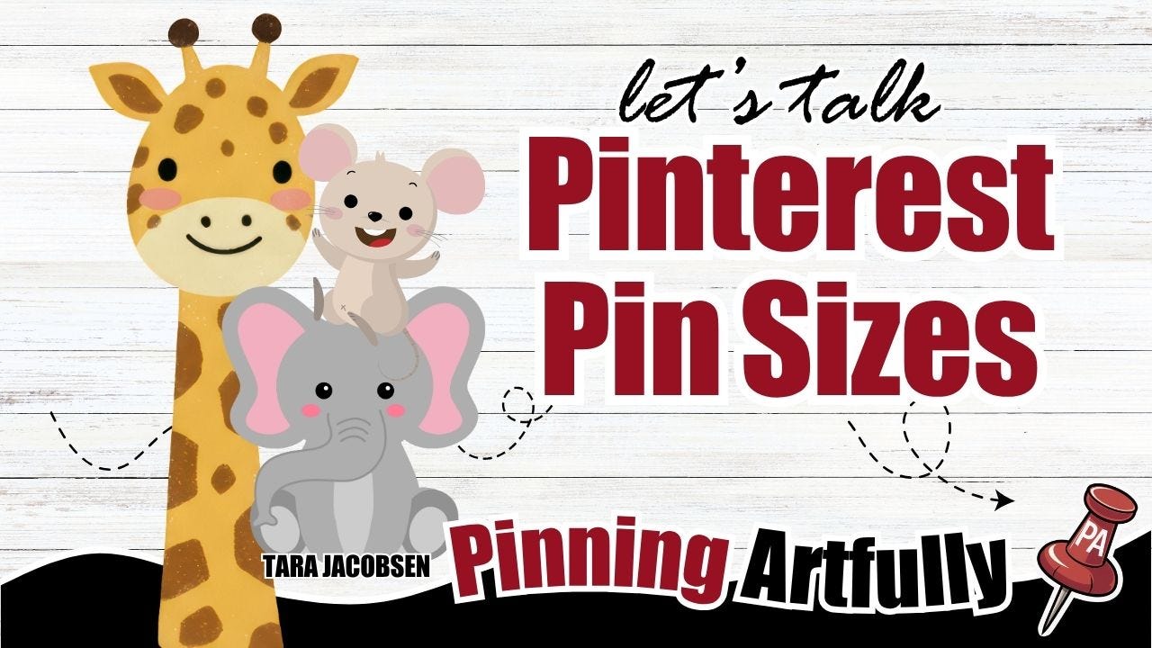 Pinterest Pin Sizes - by Tara Jacobsen - Pinning Artfully