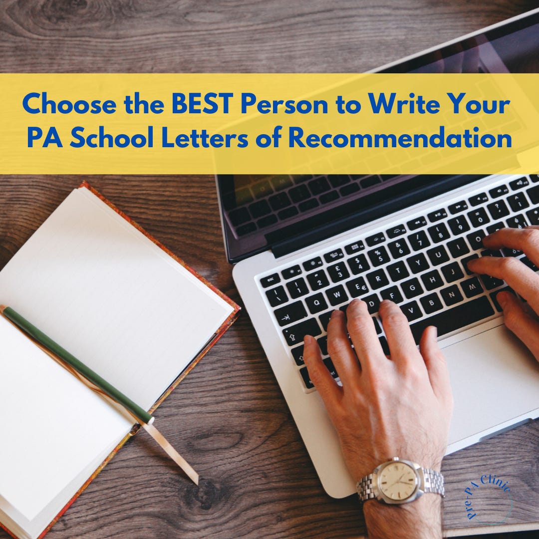 How to Choose the BEST Person to Write Your PA School Letters of ...