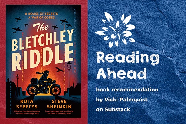 The Bletchley Riddle - by Vicki Palmquist - Reading Ahead
