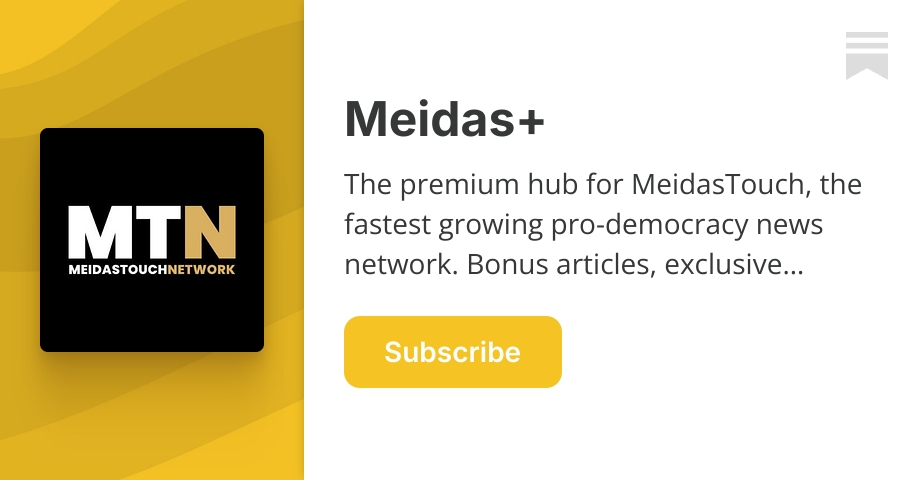 Meidas+ | MeidasTouch Network | Substack