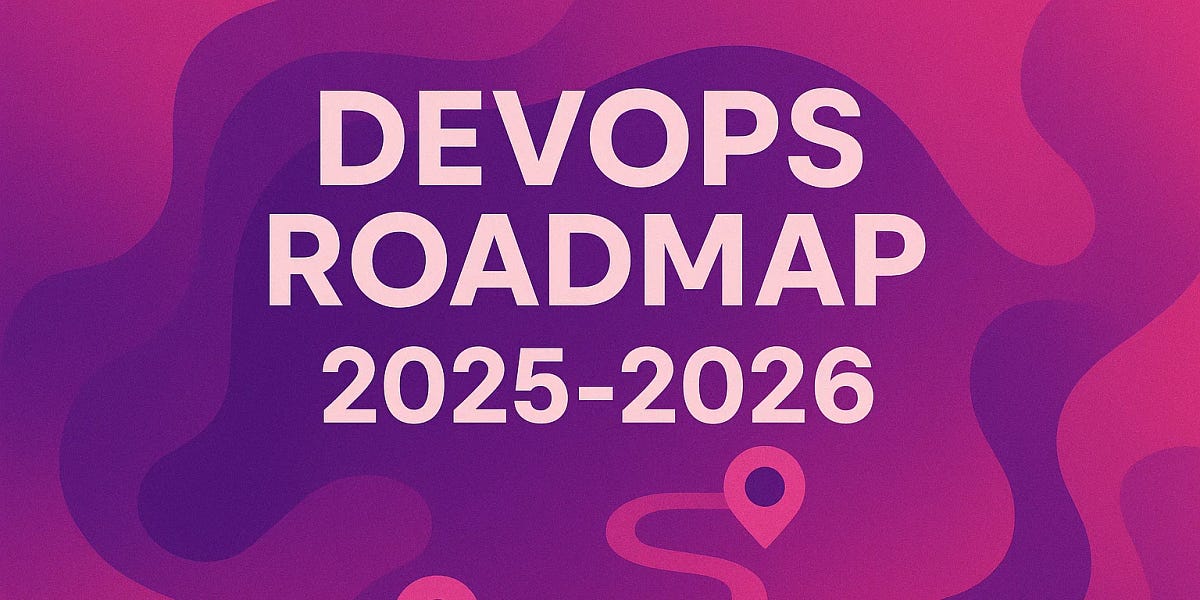 DevOps Roadmap 2025-2026 Checklist: Your Complete Guide to Breaking ...