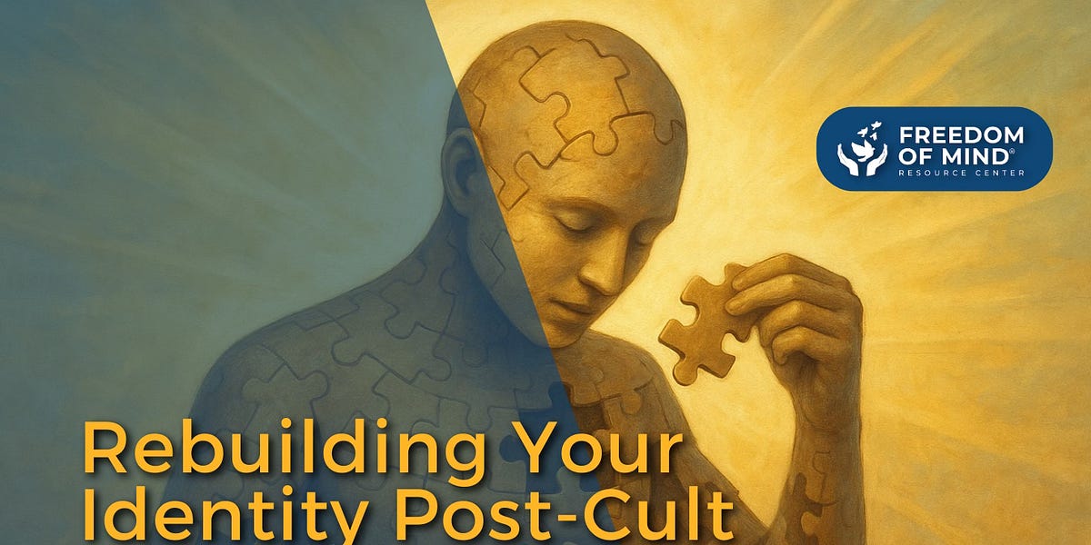 Rebuilding Your Identity Post-Cult - by Dr. Steven Hassan