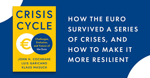 Crisis Cycle - by John H. Cochrane - The Grumpy Economist