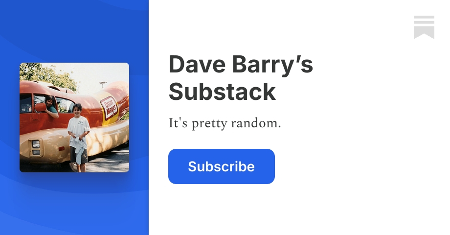 About - Dave Barry’s Substack