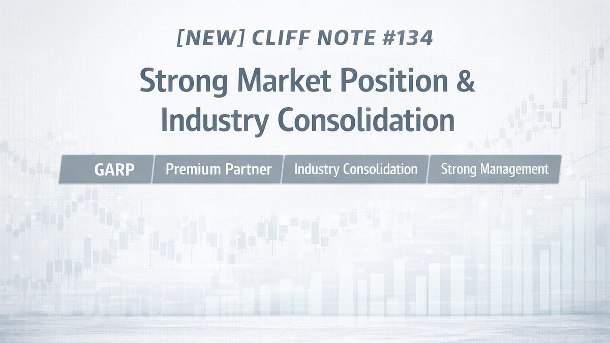 [NEW] Cliff Note #134 Industry Shakeup Strengthens An Already Leading ...