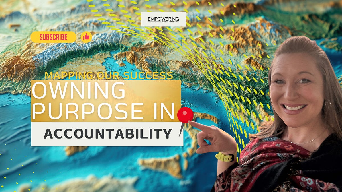 Mapping Our Success Through Accountability - by Jenn Evans