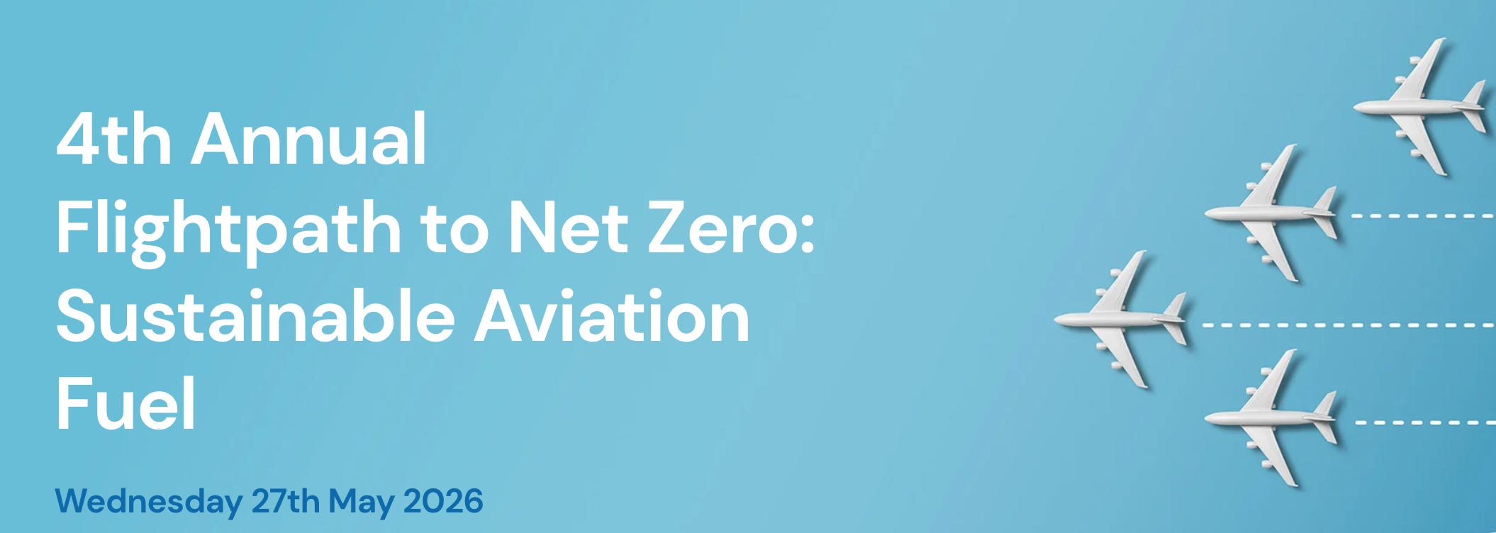 4th Annual Flightpath to Net Zero: Sustainable Aviation Fuel