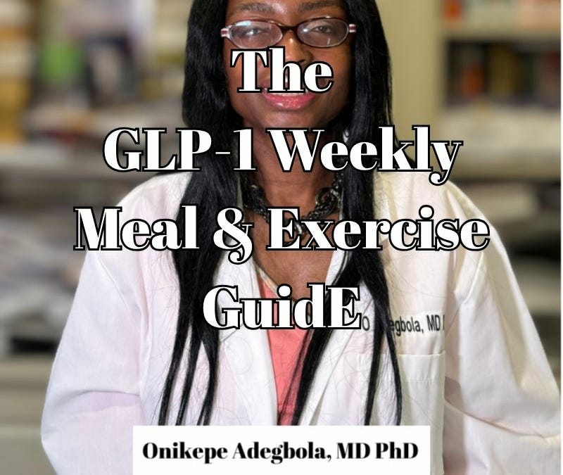 The GLP-1 Weekly Meal & Exercise Guide 10/06