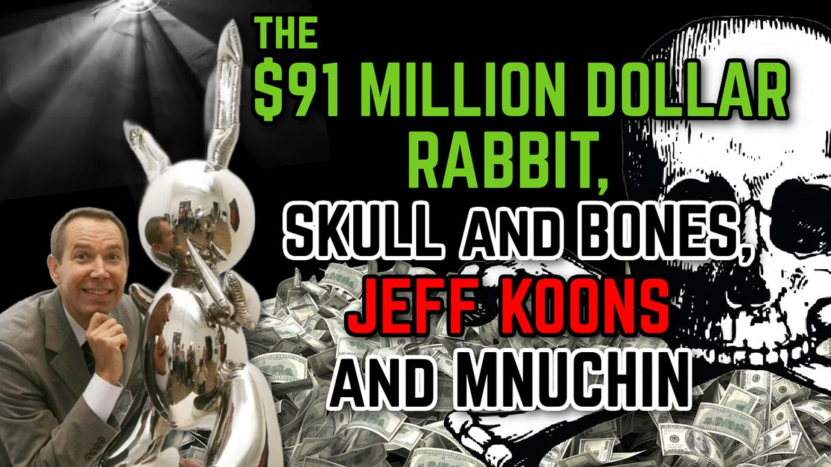 The $91 Million Rabbit, Skull and Bones, Jeff Koons & Mnuchin ...