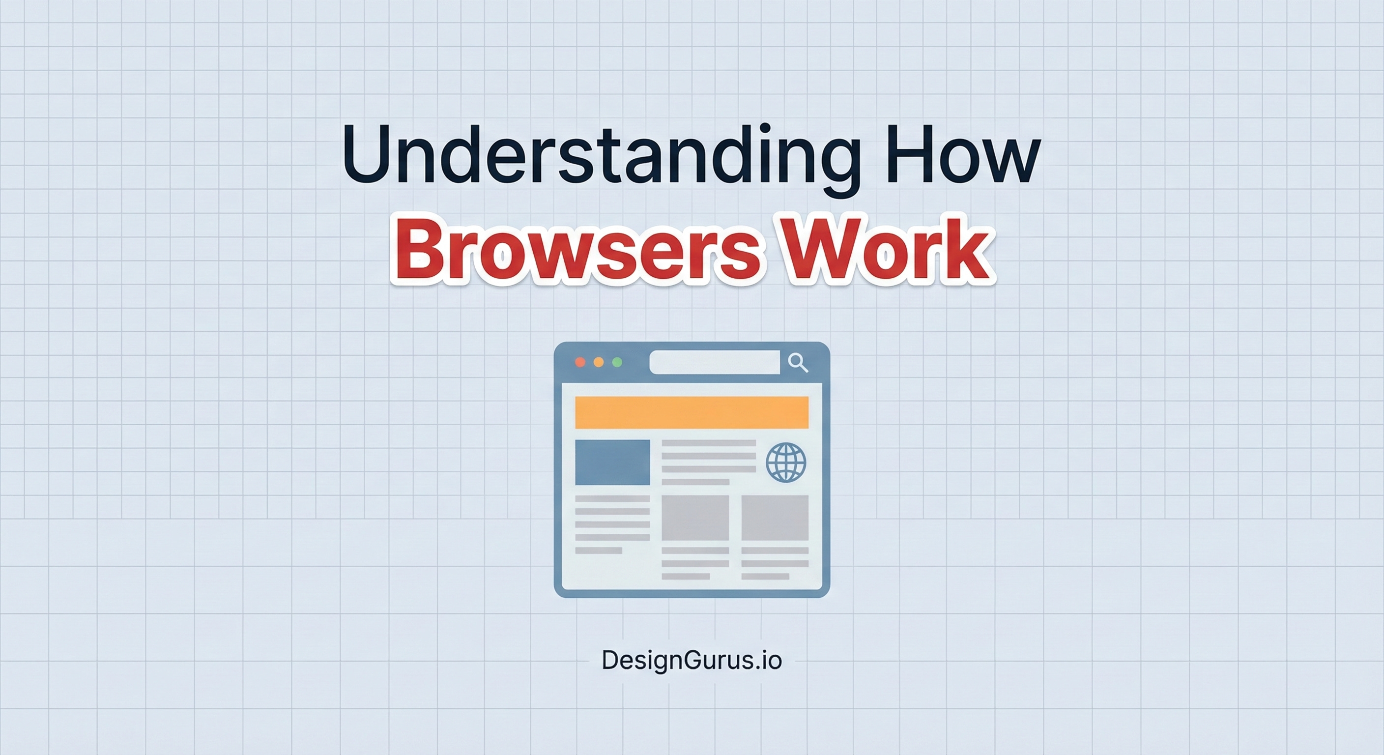 Understanding How Browsers Work: Parsing, Layout, and Compositing