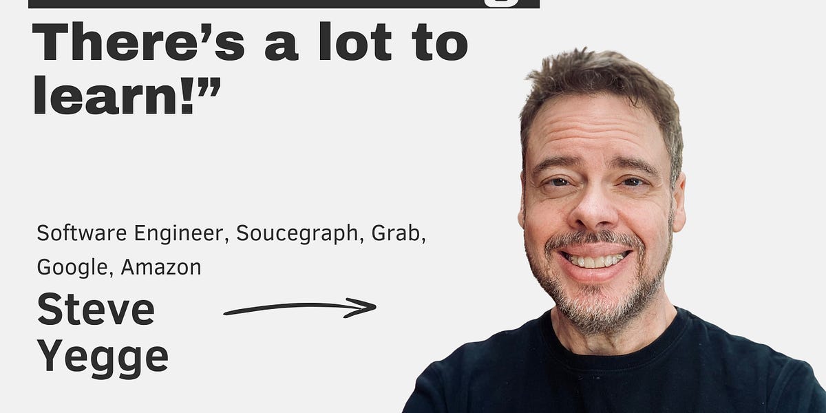 Amazon, Google and Vibe Coding with Steve Yegge