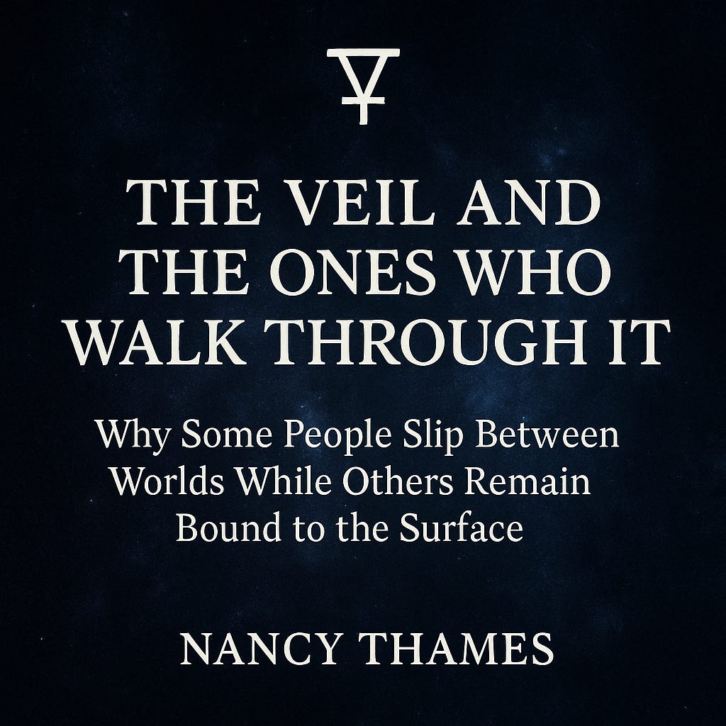The Veil and the Ones Who Walk Through It