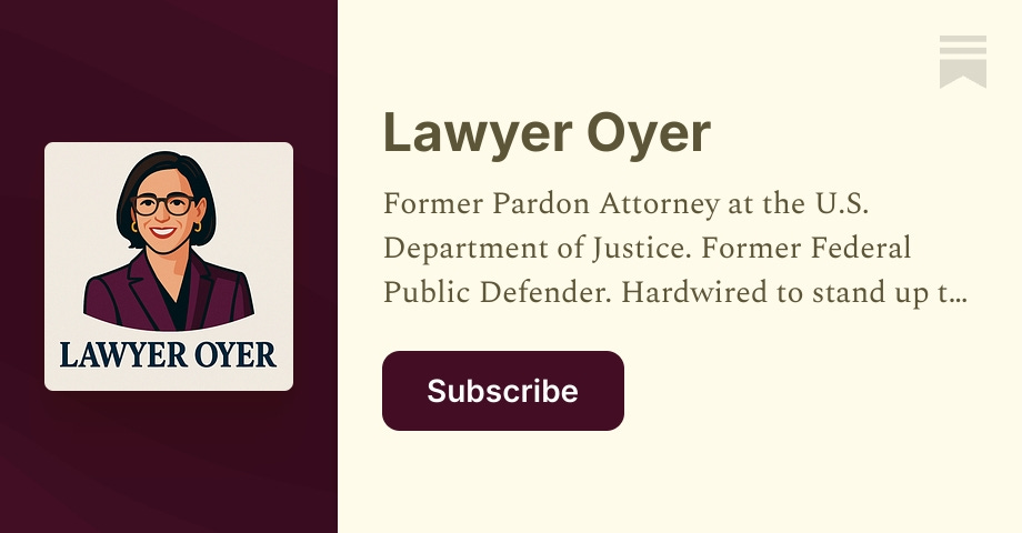 Lawyer Oyer | Liz Oyer | Substack