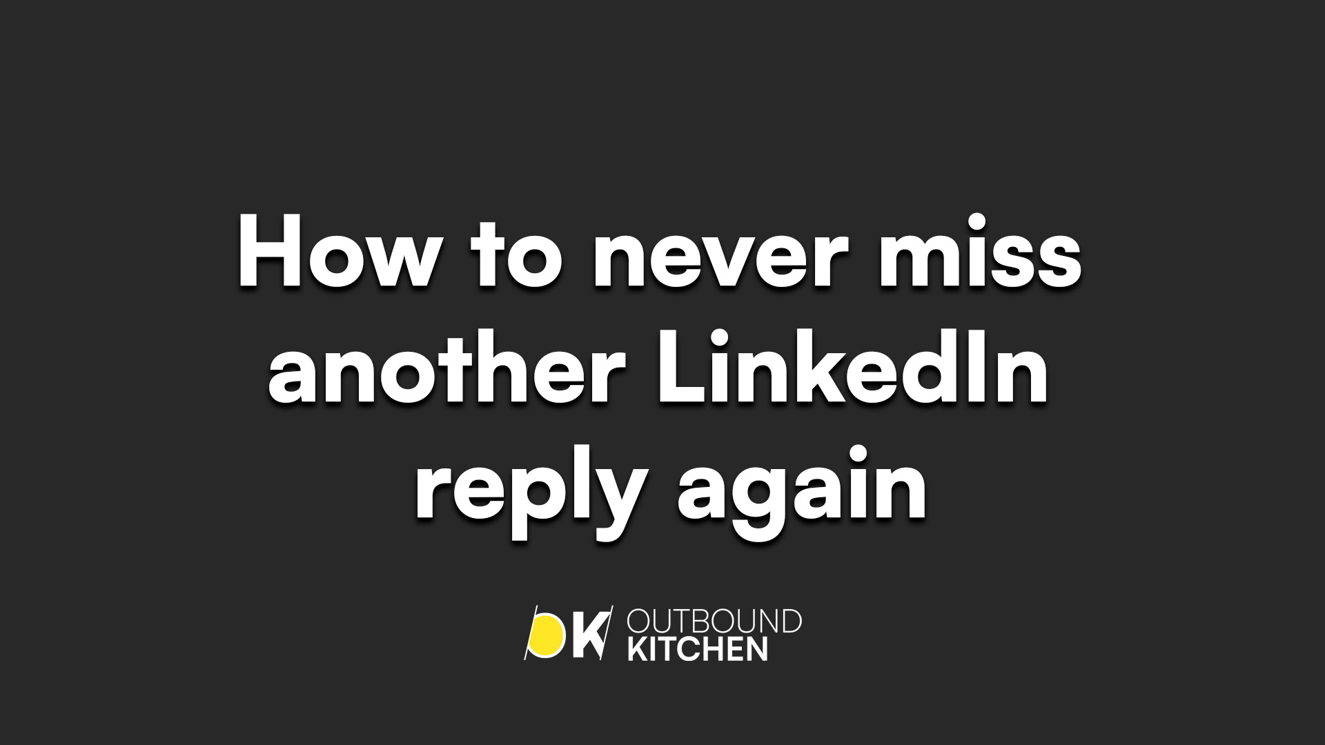 15 ways to be a LinkedIn DM pro (While prospecting)