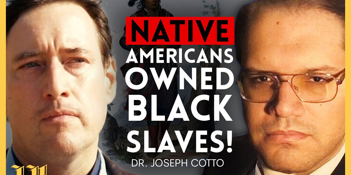 Native-Americans enslaved and segregated black people | Dr. Joseph Cotto