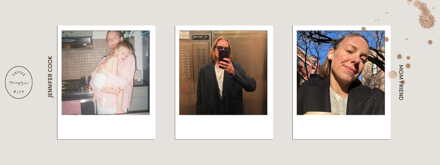 coffee with... jennifer cook from "mom friend" - by Maggie