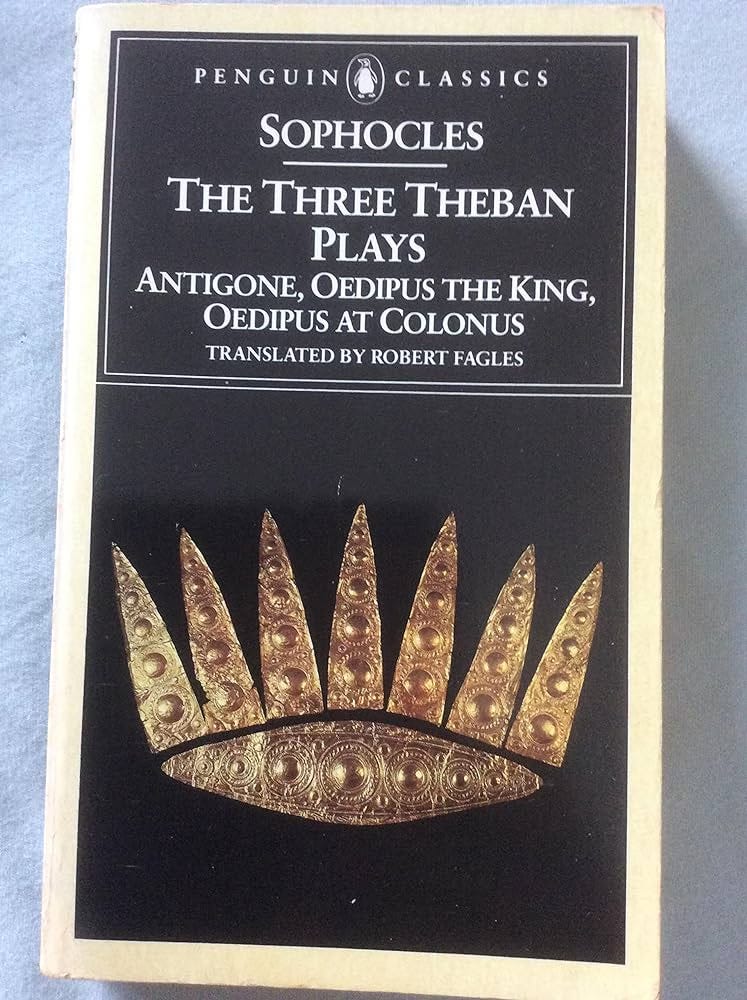The three Theban Plays of Sophocles