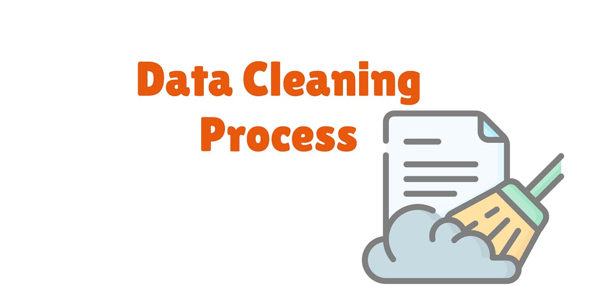 8-Steps To Follow For Data Cleaning Process
