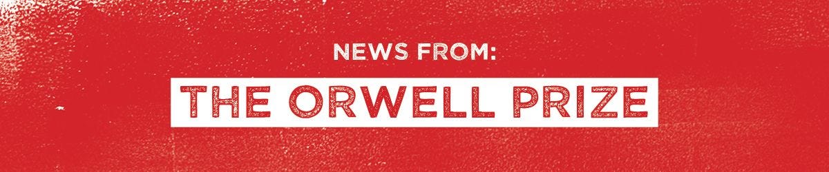 Orwell News, September 2025 - by The Orwell Foundation