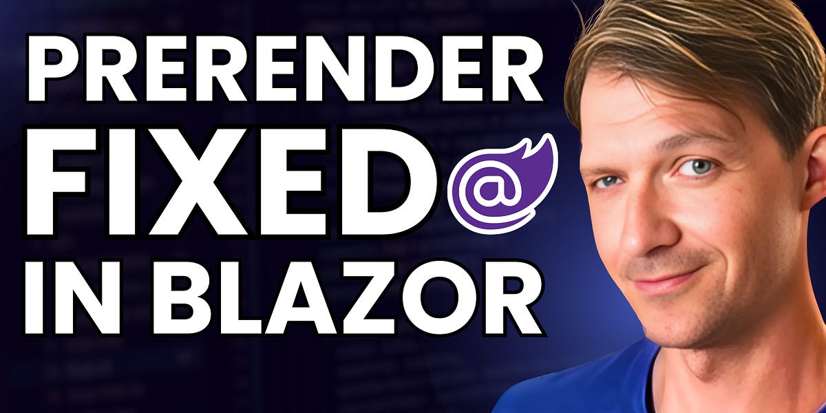 Blazor Prerendering is Finally SOLVED in .NET 10!