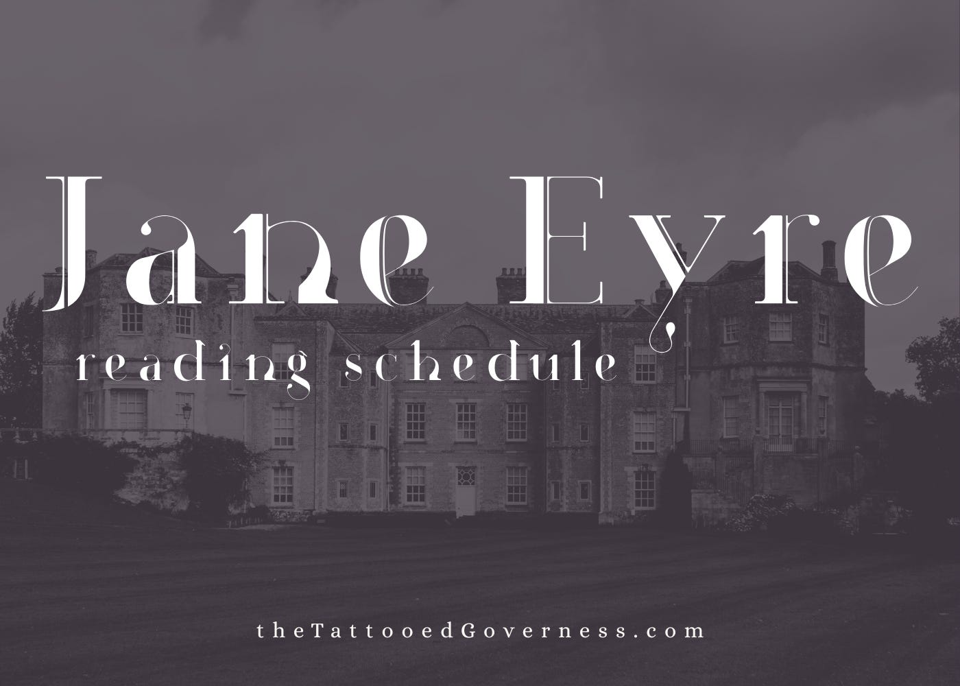 Reading Schedule for Jane Eyre! - by Caroline Donahue