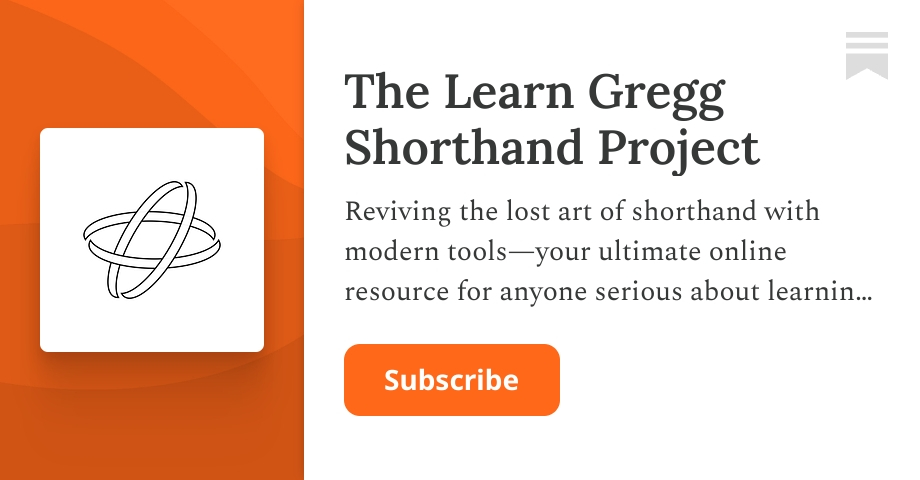 The Learn Gregg Shorthand Project | Substack