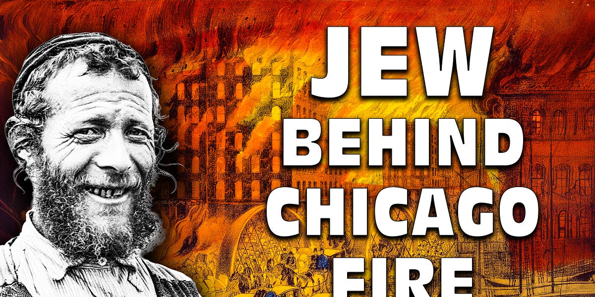 JEWs behind the Great Chicago Fire and Burning of Rome Louis M. Cohn ...
