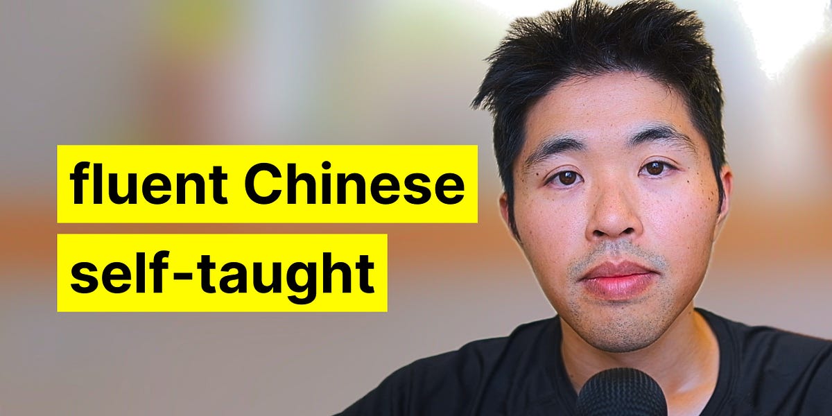 How I Learned Fluent Chinese Fast (100% Self-Taught)