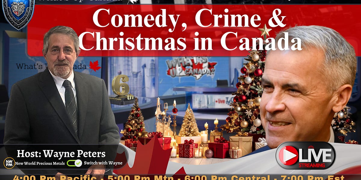 Comedy, Crime & Christmas in Canada - Wayne’s Substack