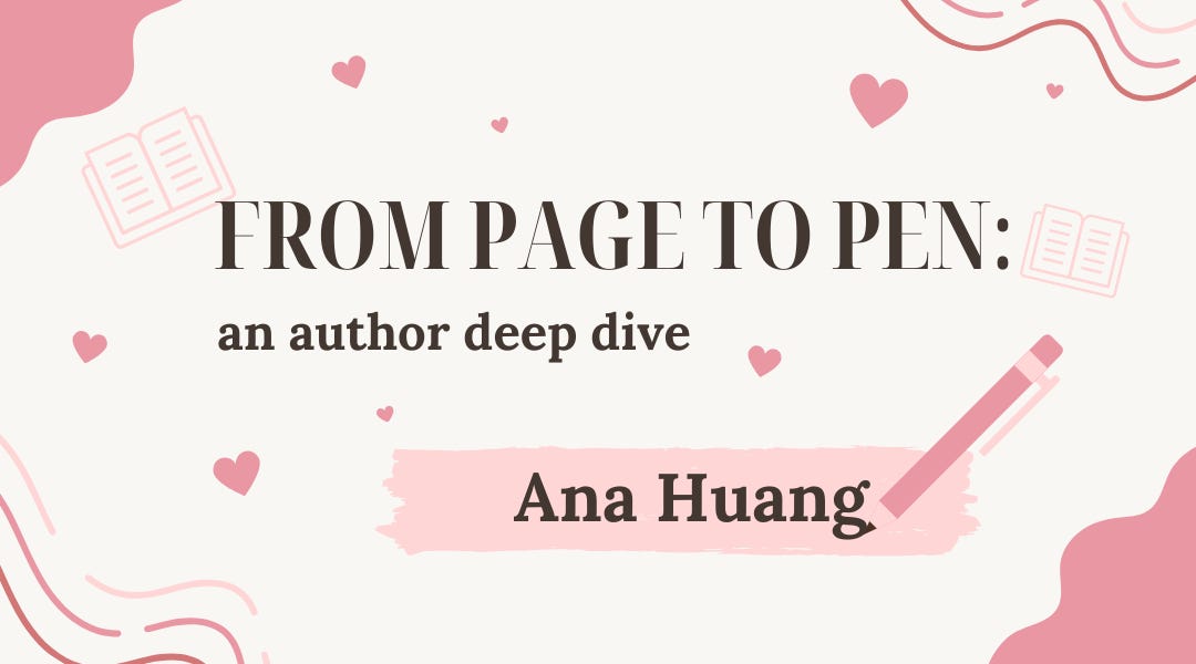 From Page to Pen: an author deep dive - Ana Huang